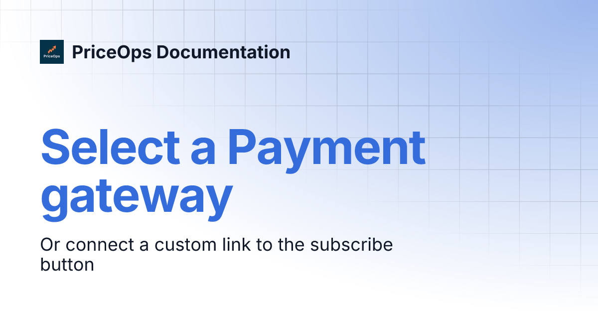 Select a Payment gateway | PriceOps Documentation
